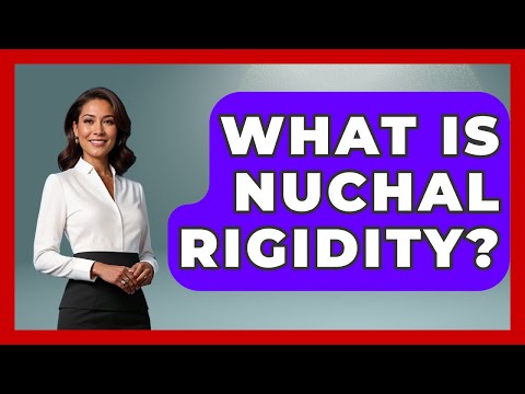 What Is Nuchal Rigidity? - First Response Medicine