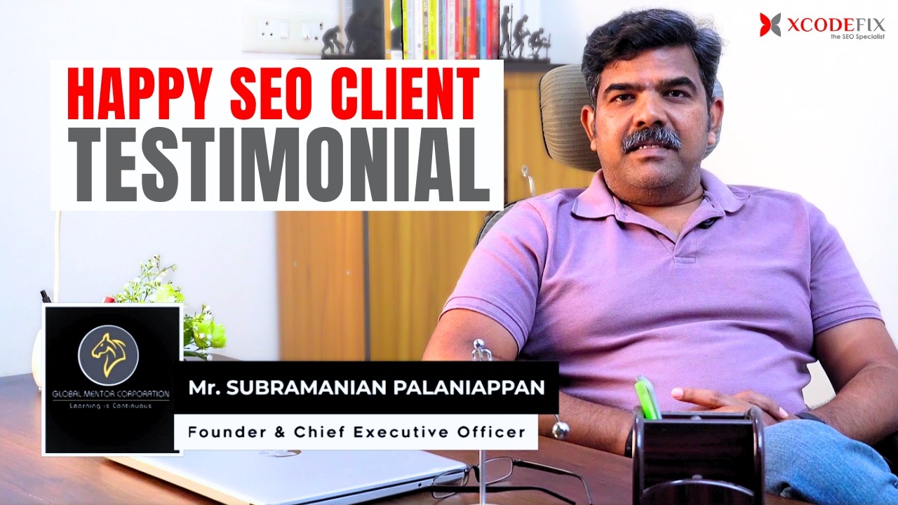 GMC SEO Testimonial | Founder and CEO Mr. Subramanian Palaniappan Reviews Xcodefix