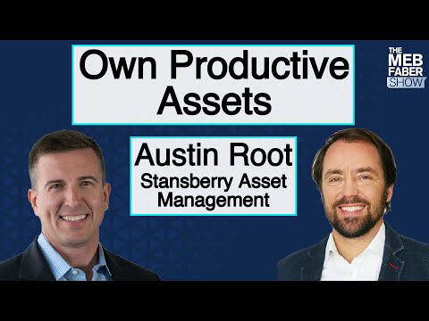 Austin Root, Stansberry Asset Management - The Case For Productive Assets