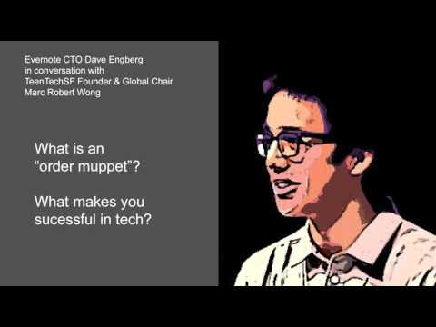 What does a CTO do? Evernote CTO, Dave Engberg @ TeenTechSF Global Youth Summit