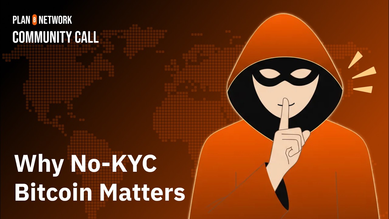 Why No-KYC Bitcoin Matters | Peach Bitcoin | Plan ₿ Community Calls