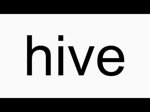 How to pronounce hive