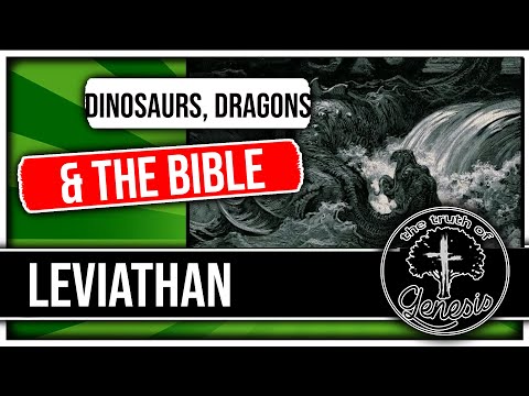 Leviathan-Dinosaurs, Dragons & the Bible