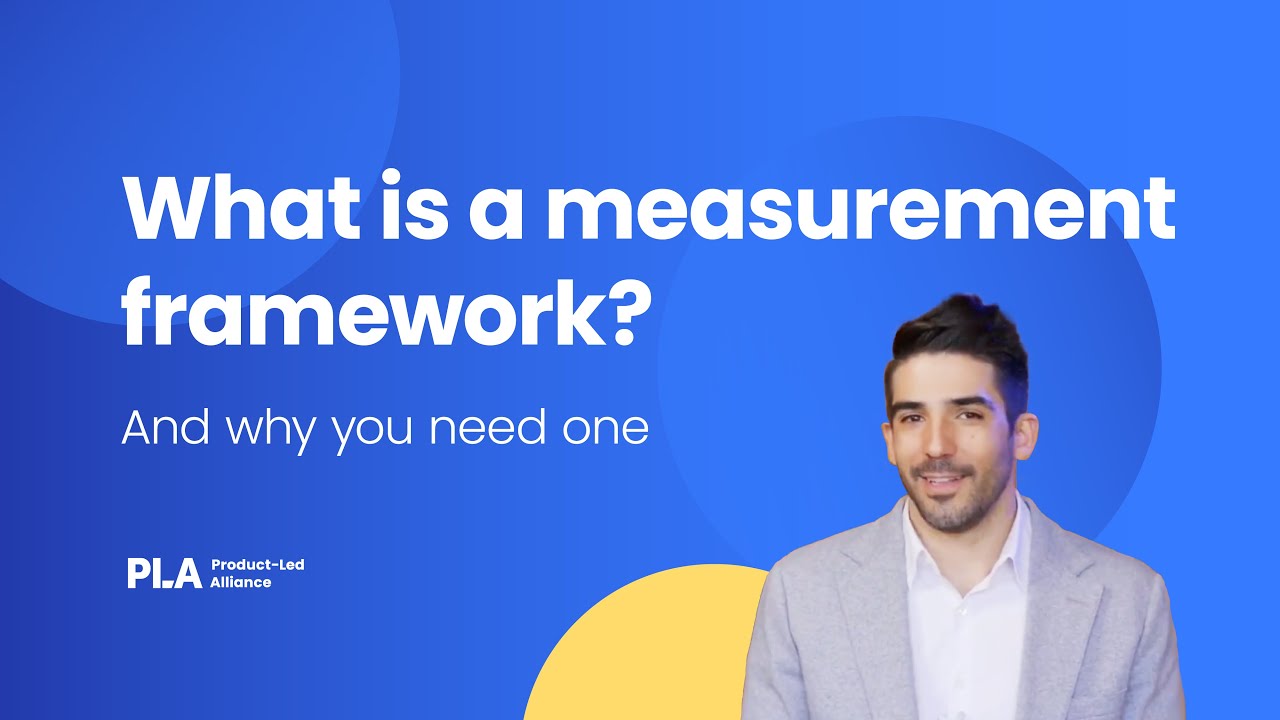What is a measurement framework in product management?