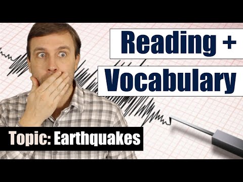 Reading + Vocabulary Lesson | EARTHQUAKES 😟
