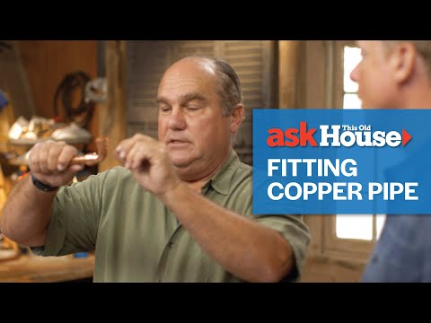 How to Fit Copper Pipes | Ask This Old House