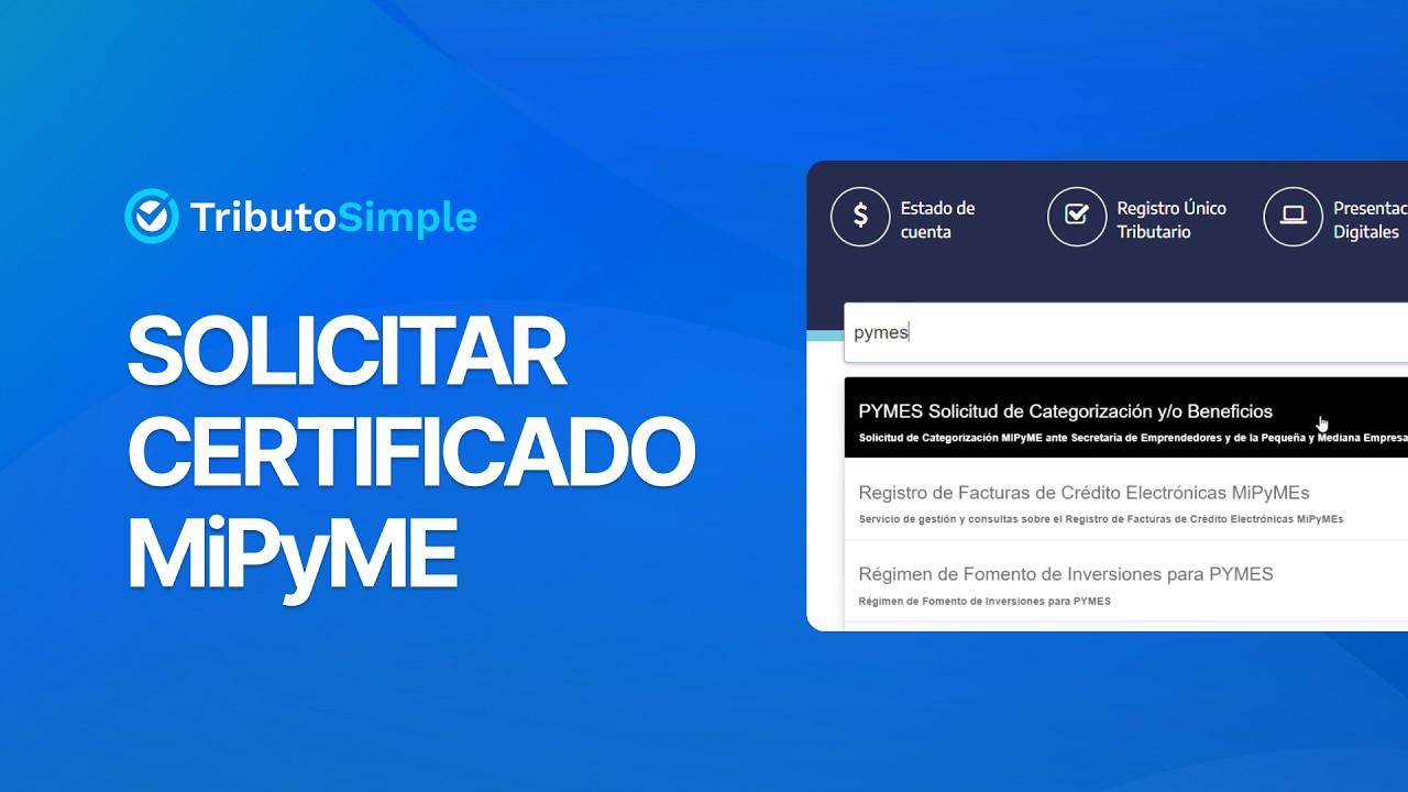 Conocé Cómo Solicitar el Certificado MiPyme