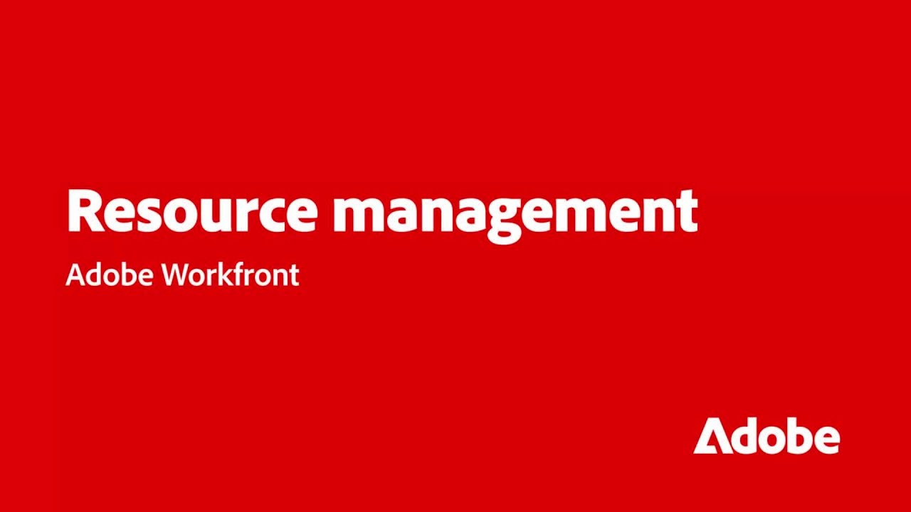 Workfront - Resource Management | Adobe for Business