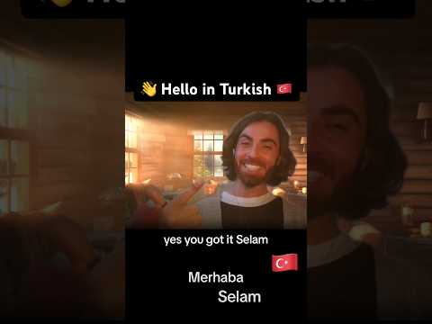 👋 Hello in Turkish 🇹🇷