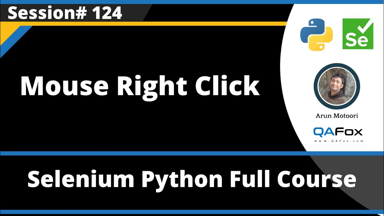Mouse Right Click in Selenium Python (Session 124)