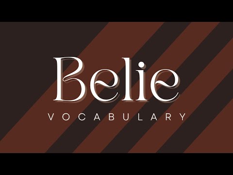 What does Belie mean?
