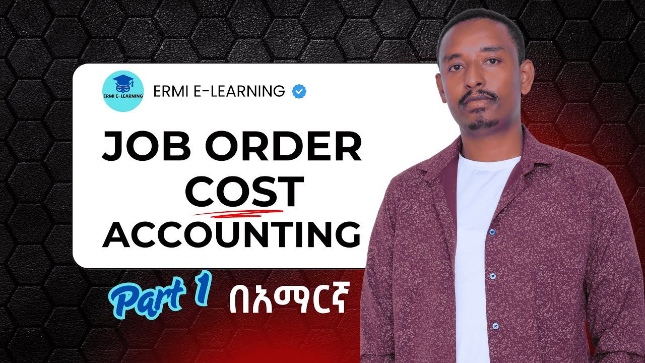 Job order costing System | Product costing | Cost & management accounting I Chapter 3 | Part one