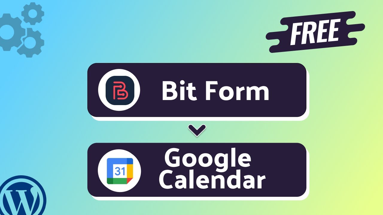 Integrating Bit Form with Google Calendar | Step-by-Step Tutorial | Bit Integrations