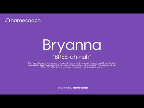 How to Pronounce Bryanna
