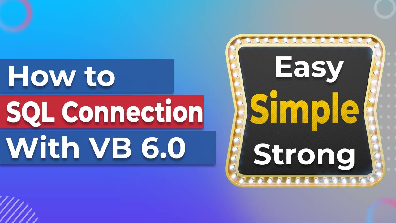 With the source code, make a connection between VB6 & SQL Server