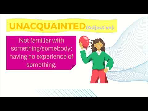 UNACQUAINTED | Dictionary| Thesaurus| Vocabulary| Synonyms|Word| Meaning| English| Language|