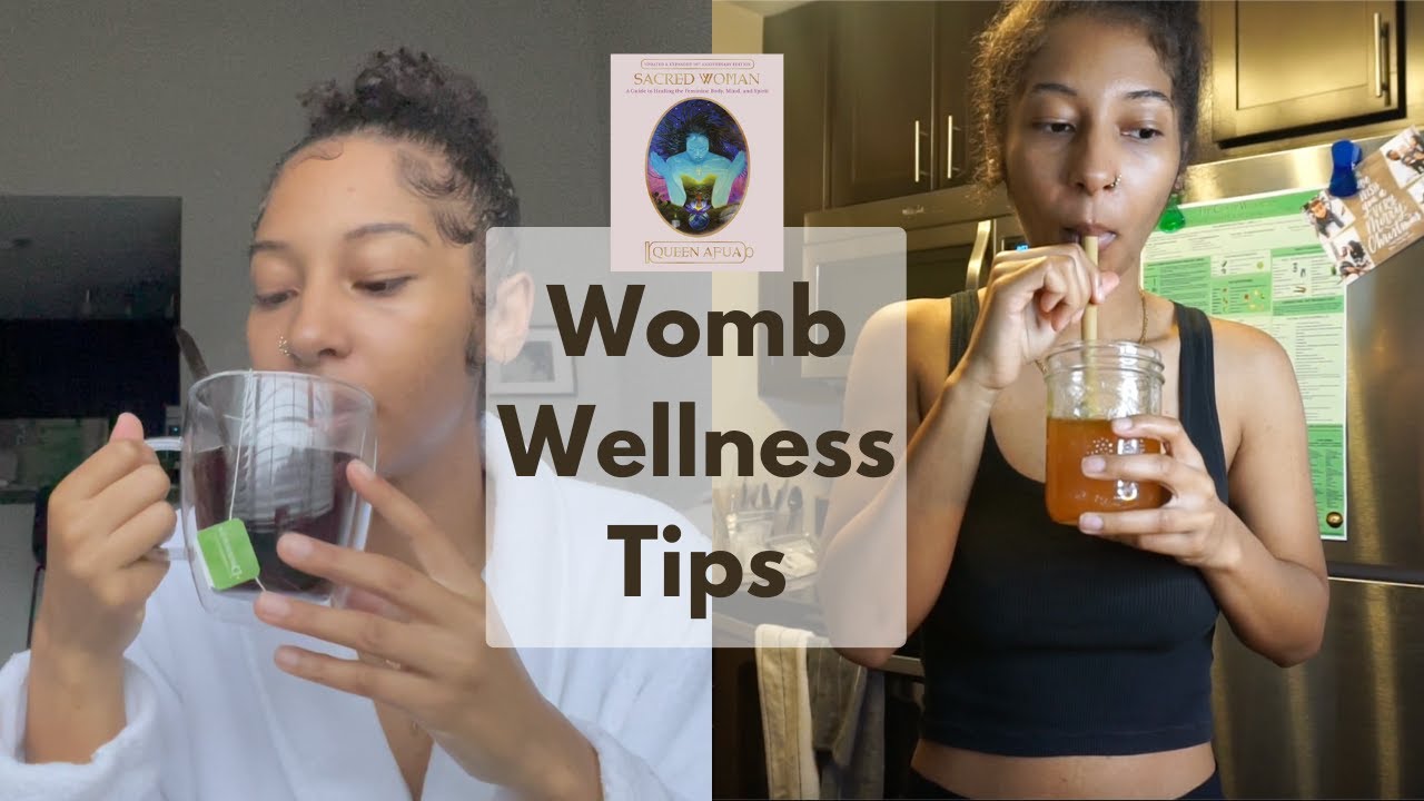 Womb Wellness Tips