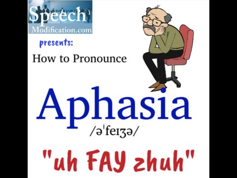 How to Pronounce Aphasia
