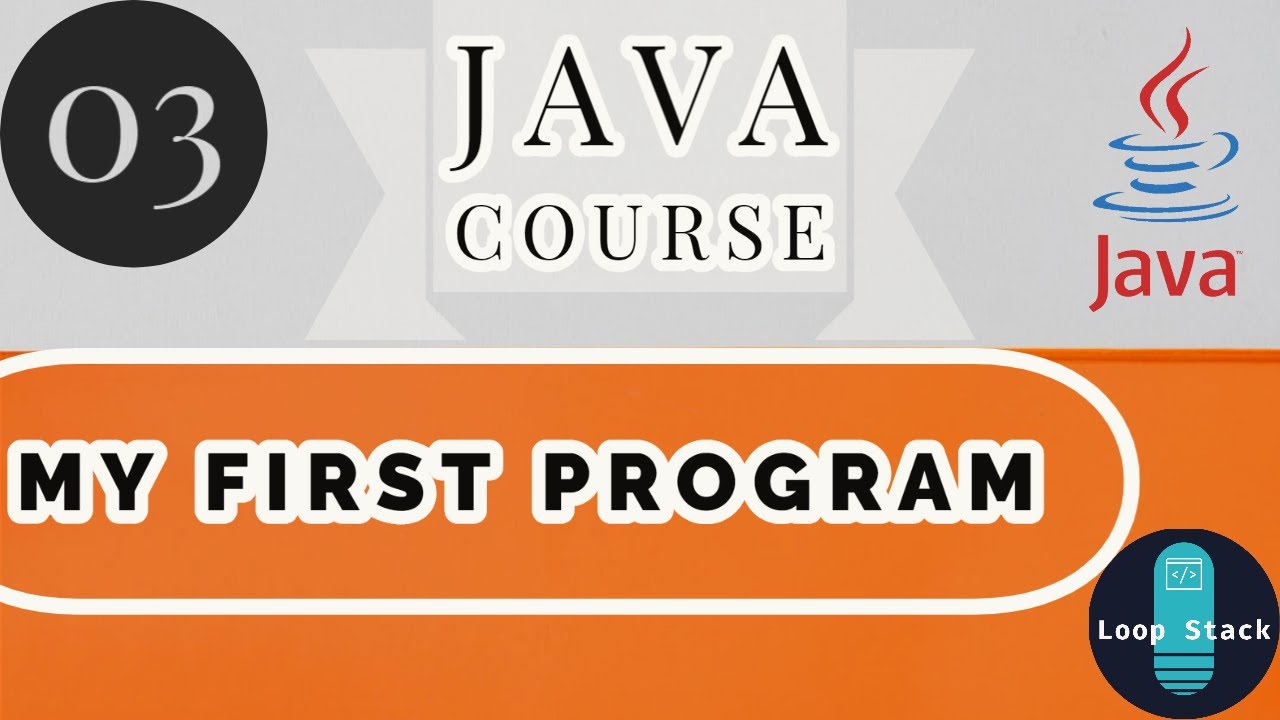 03 myFirstProgram | java course | Loop Stack
