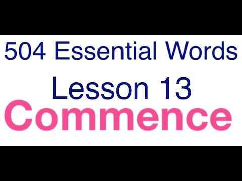 504 Essential Words with movie - Lesson 13 - Commence meaning