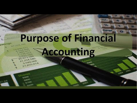 What is the purpose of Financial Accounting?