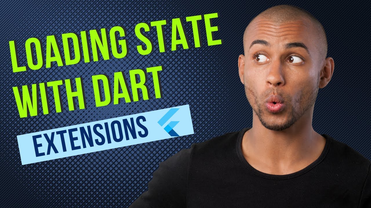 Streamline Your Flutter Code: Adding Loading States with Dart Extensions