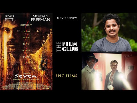 SEVEN | EPIC FILMS | MUST WATCH THRILLER FILMS | EPISODE 04 | FILM CLUB