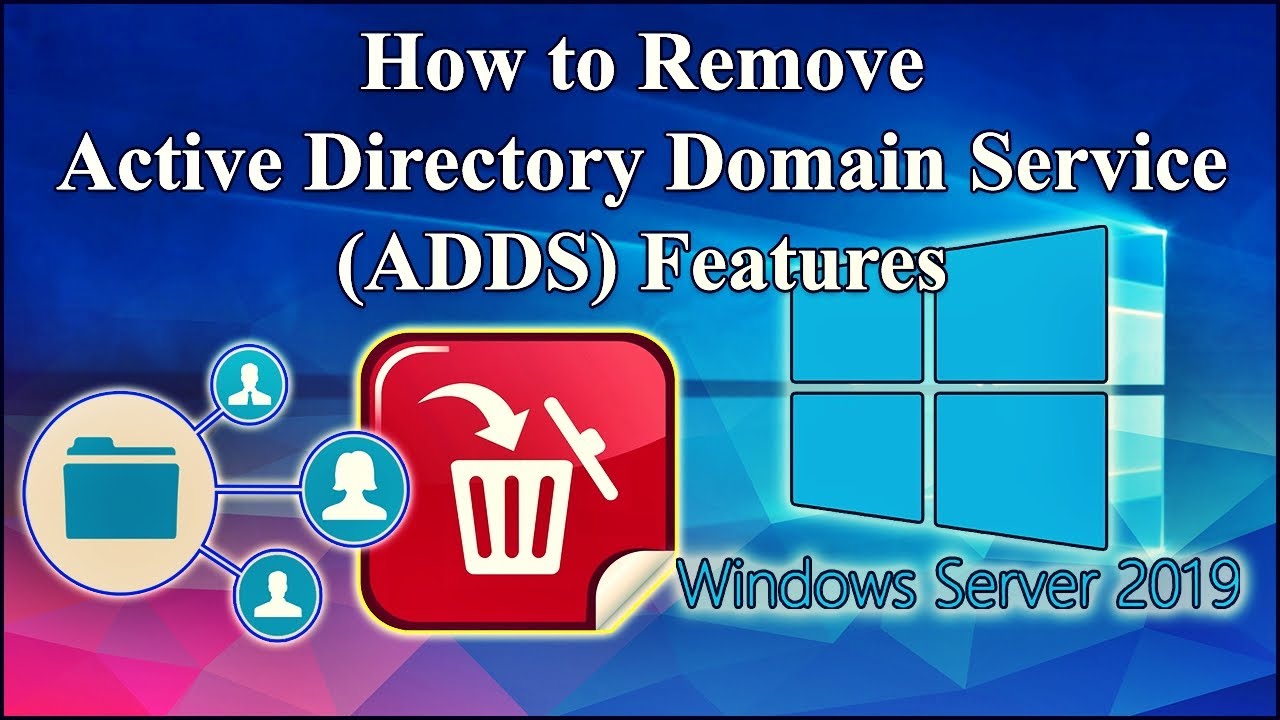 How to remove Active Directory Domain Services features from Windows Server 2019 | Step by step