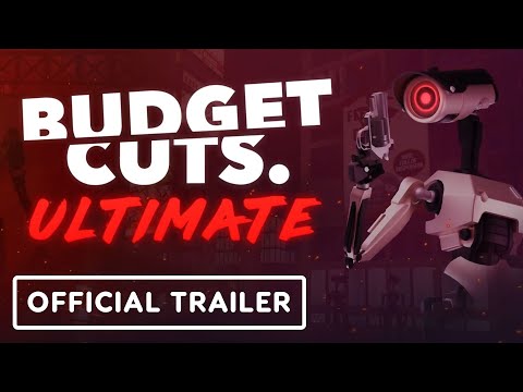 Budget Cuts Ultimate - Official Trailer | Upload VR Showcase 2023