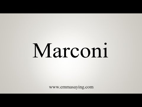 How To Say Marconi
