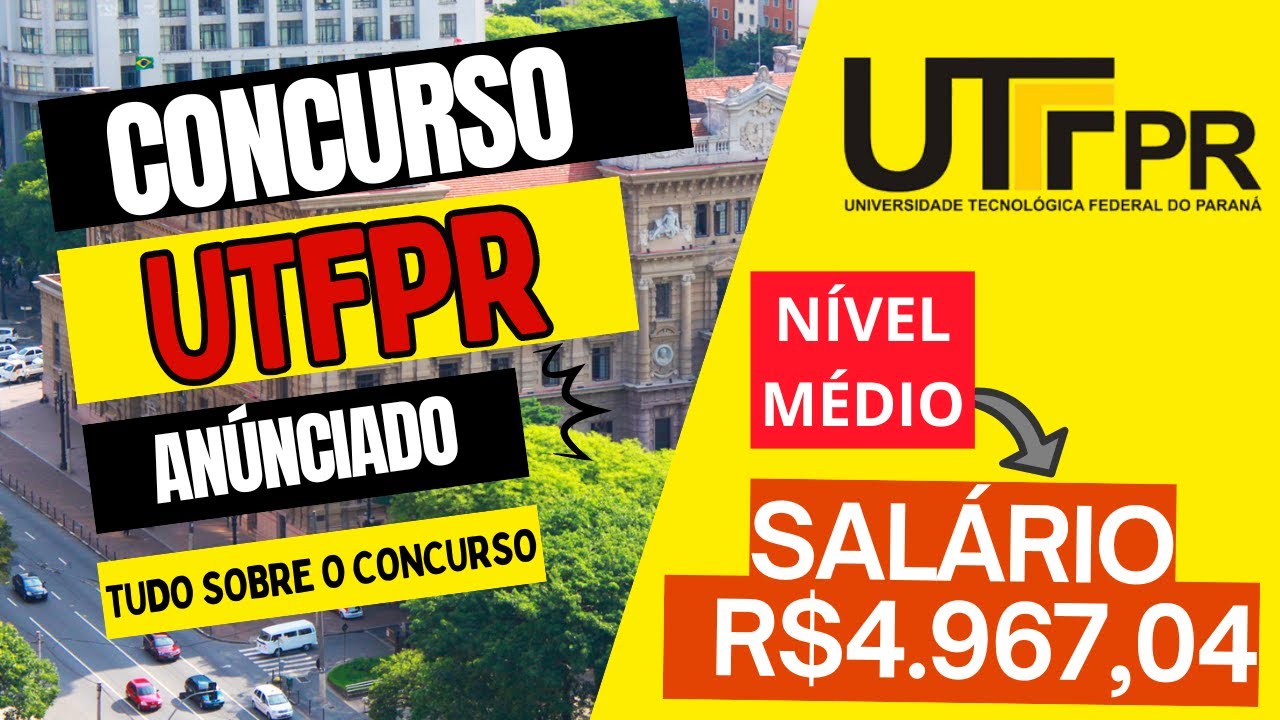 Concurso UTFPR 2025: Saiba Tudo Sobre o CONCURSO
