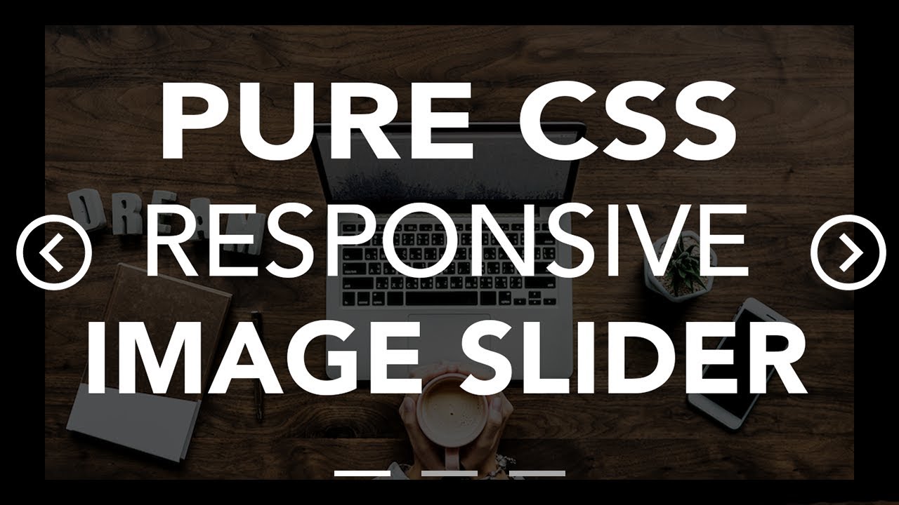 Pure CSS Responsive Image Slider - HTML5/CSS3 Tutorial
