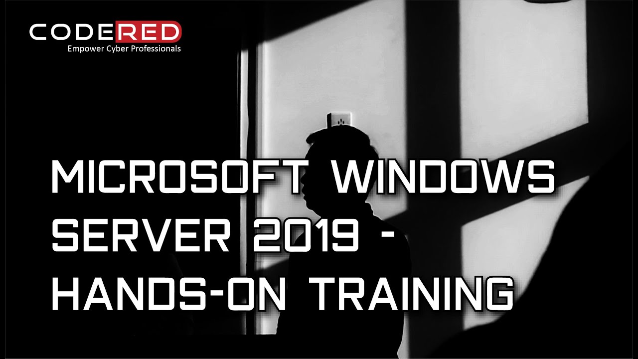 Microsoft Windows Server 2019 Hands on Training - Course Overview