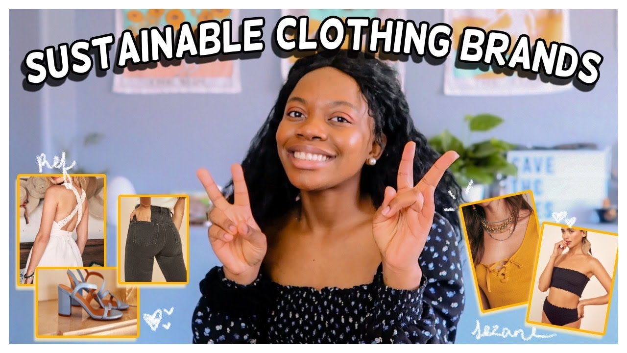 BRANDS YOU SHOULD SUPPORT: Sustainable and ethical clothing brands that help the planet and people