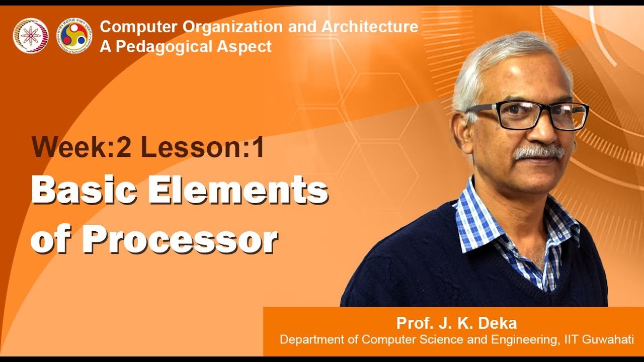COA [Module 01 - Lecture 04]: Basic Elements of Processor