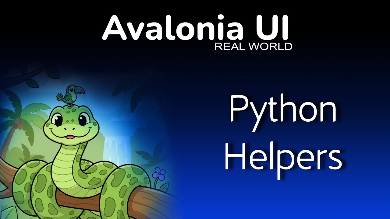 68. Avalonia UI Real World (Python Helpers)