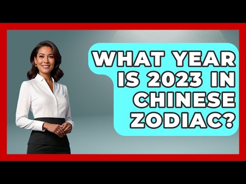 What Year Is 2023 In Chinese Zodiac? - China Cultural Expedition