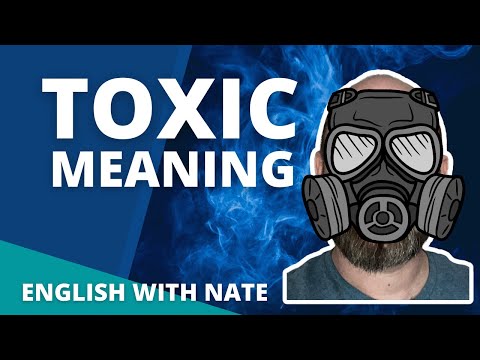 Toxic Definition / How to Pronounce Toxic (Learn English with Nate)