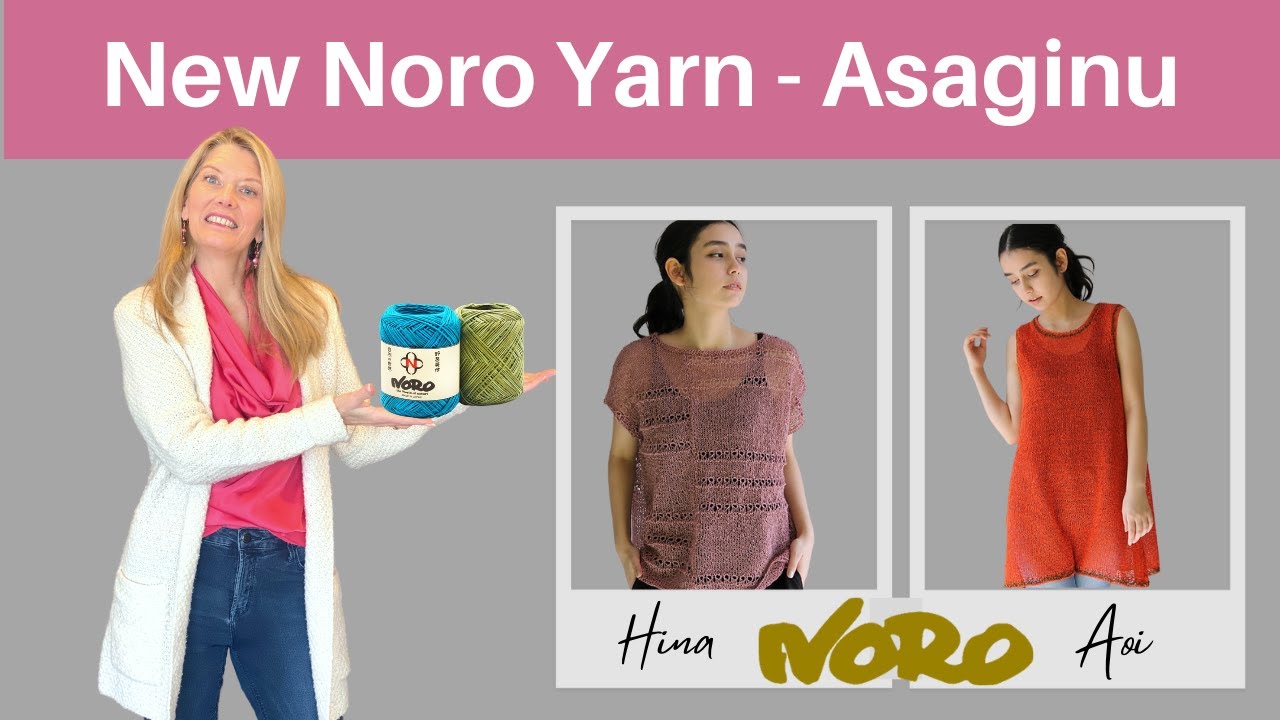 A new Noro Yarn - Asaginu