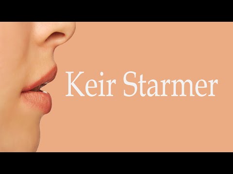 How to Pronounce Keir Starmer