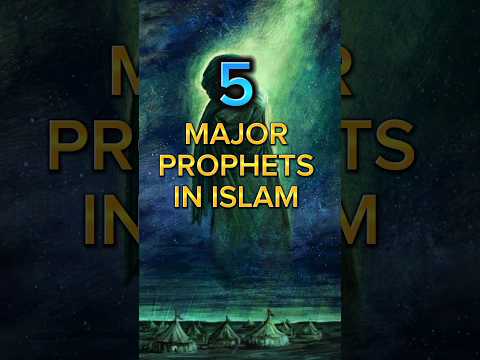 5 Major Prophets in Islam ☪️ #islamic #islam #youtubeshorts #shortvideo #prophet