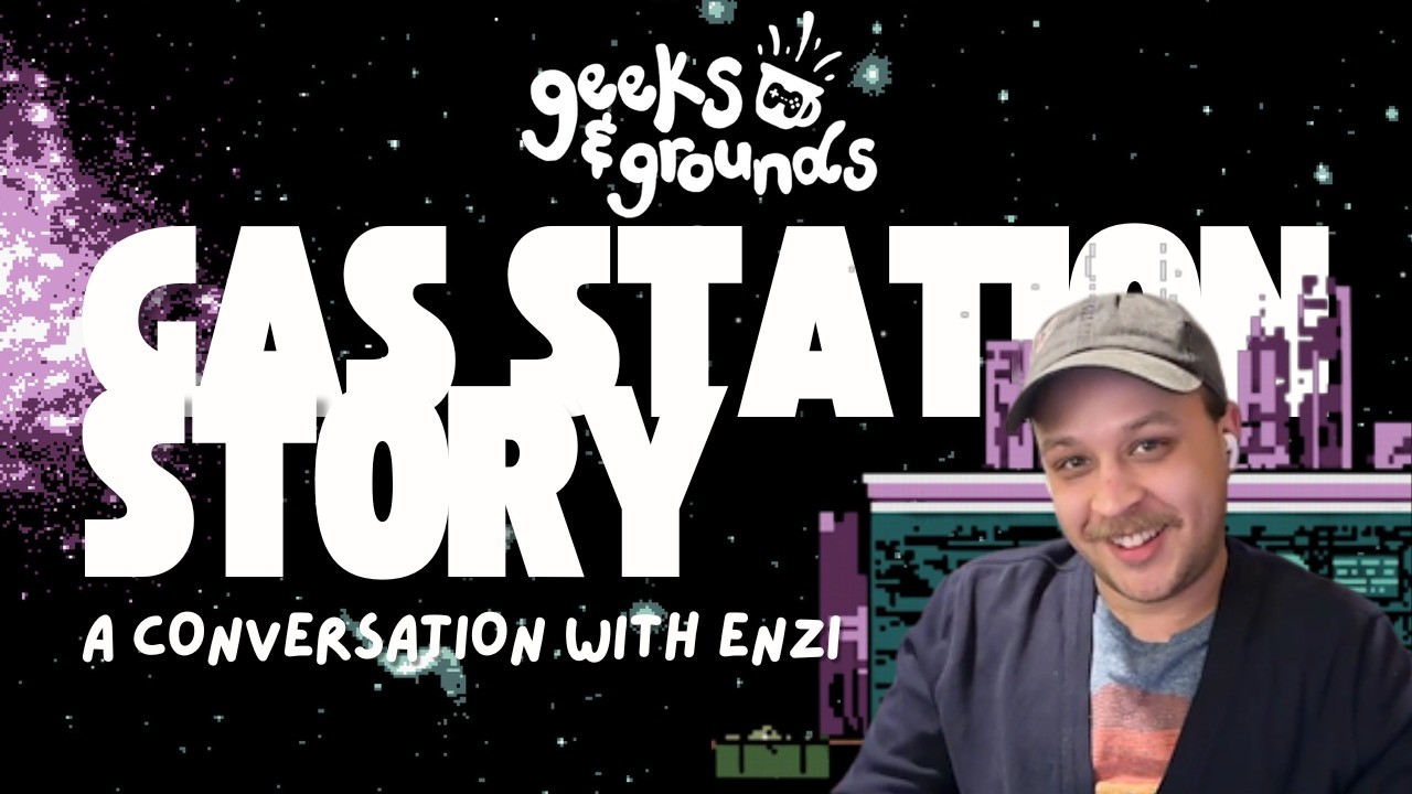 A Conversation with Enzi ⛽ Gas Station Story Developer Interview (Geeks & Grounds Podcast)