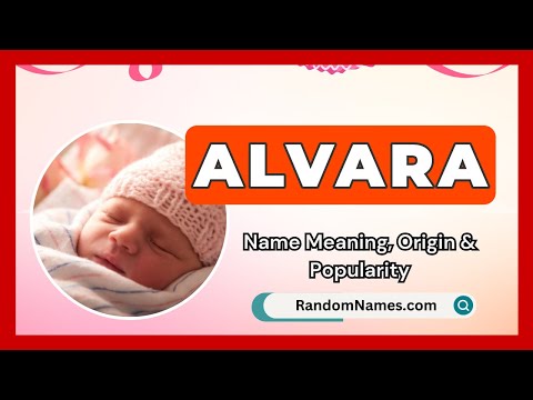 Alvara - Baby Girl Name Meaning, Origin & Popularity - RandomNames.com