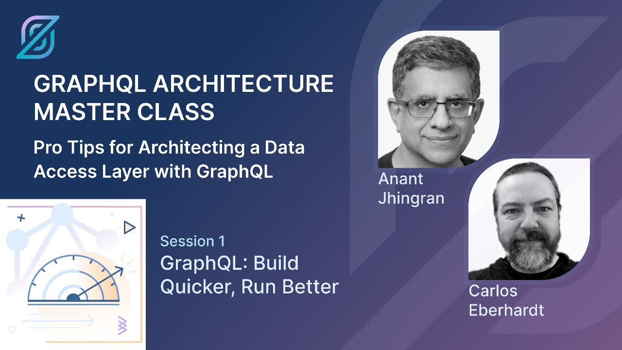 GraphQL Architecture Master Class: Build Quicker; Run Better