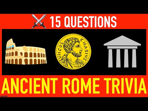 ANCIENT ROME HISTORY TRIVIA QUIZ - 15 Roman Empire History Trivia Questions and Answers
