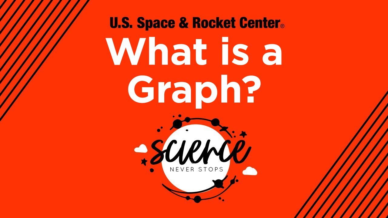 What is a Graph? - Science Never Stops