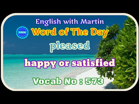 pleased meaning | pronunciation & a sentence | English vocabulary | English with Martin | EWM #573