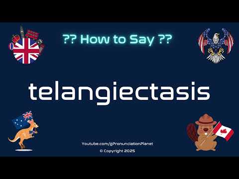 🩸✨ How to Pronounce telangiectasis? (CORRECTLY) | Pronunciation Planet
