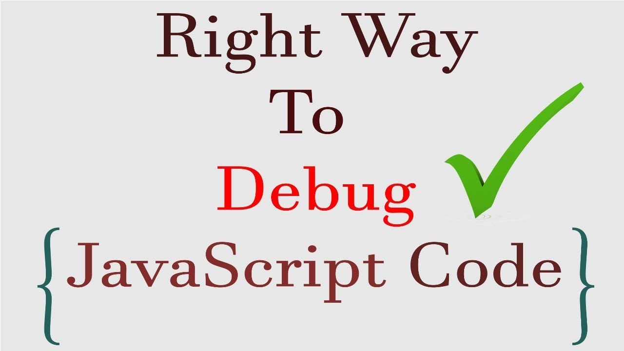 Essential Steps for Debugging JavaScript Programs