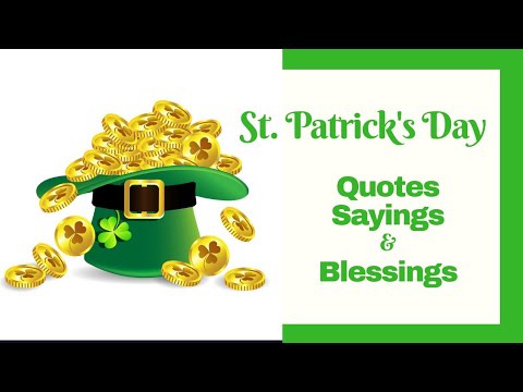 St. Patrick's Day Quotes, Sayings & Blessings